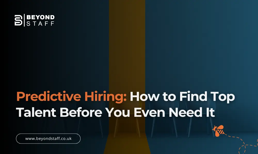 Predictive Hiring: Finding Top Talent Before You Need It